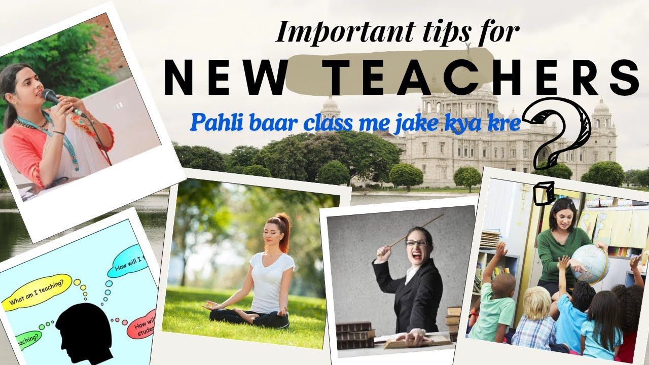 Most important tips for new teachers||How to start your class on th ...