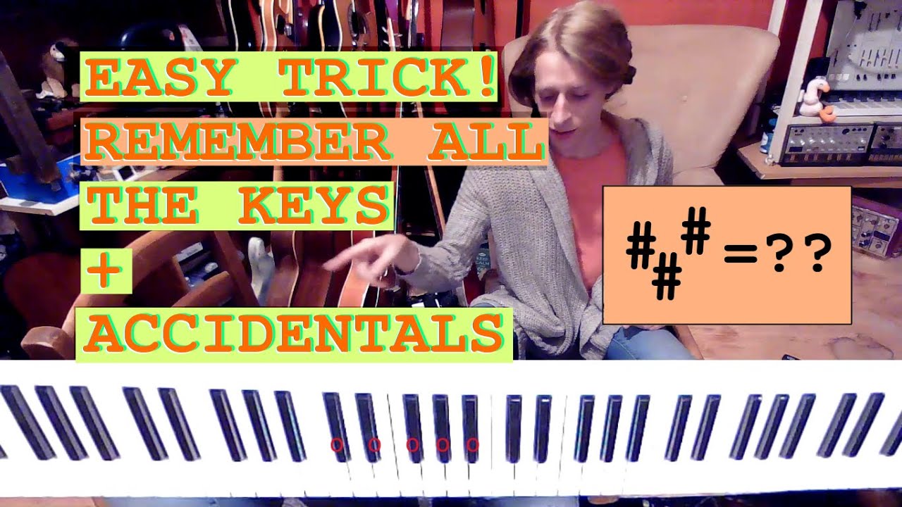 Easy Trick! Remember All the Keys + Accidentals - YouTube