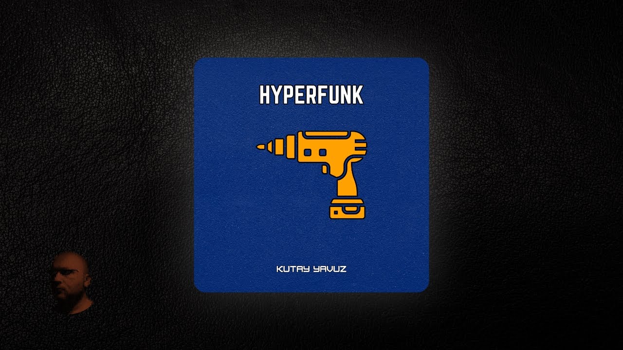 Hyperfunk - Kutay Yavuz - YouTube