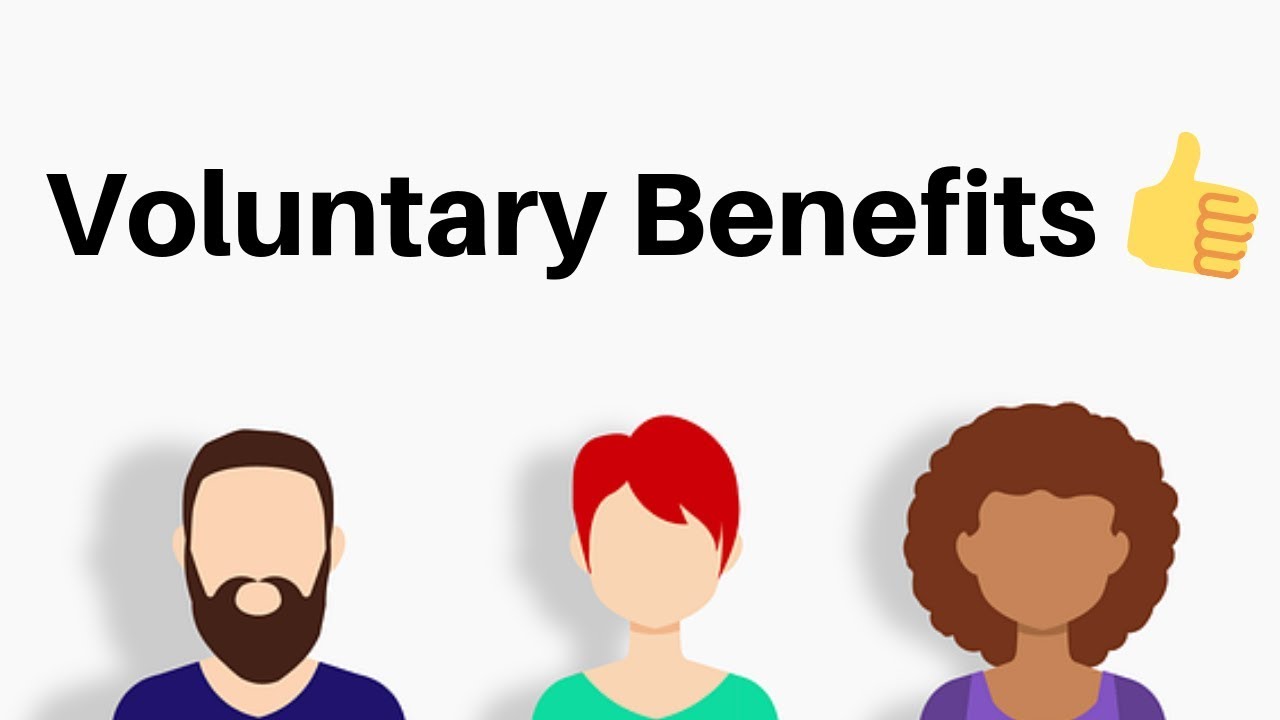Everything YOU Need To Know About VOLUNTARY BENEFITS YouTube everything-you-need-to-know-about-voluntary-benefits-youtube