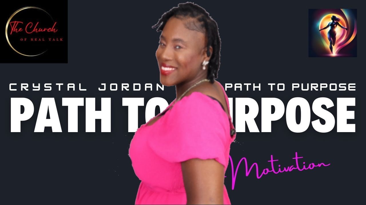 Path To Purpose With Crystal Jordan - YouTube