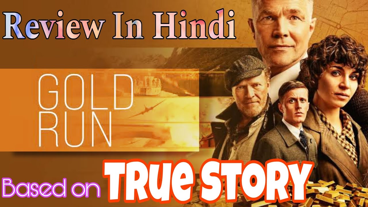 Gold Run Movie Hindi Review 🔥 | Gold Run Movie Review In Hindi - YouTube