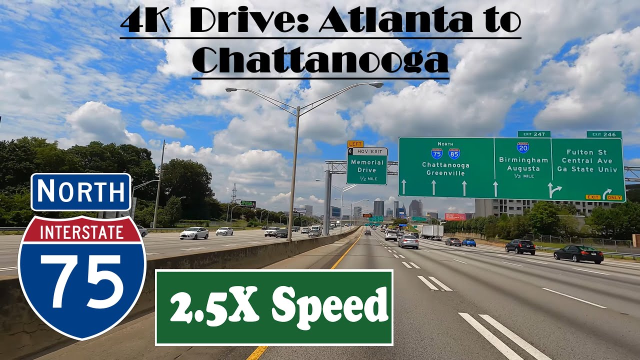 4K Drive: Atlanta to Chattanooga . Interstate 75 North. I 75 North ...