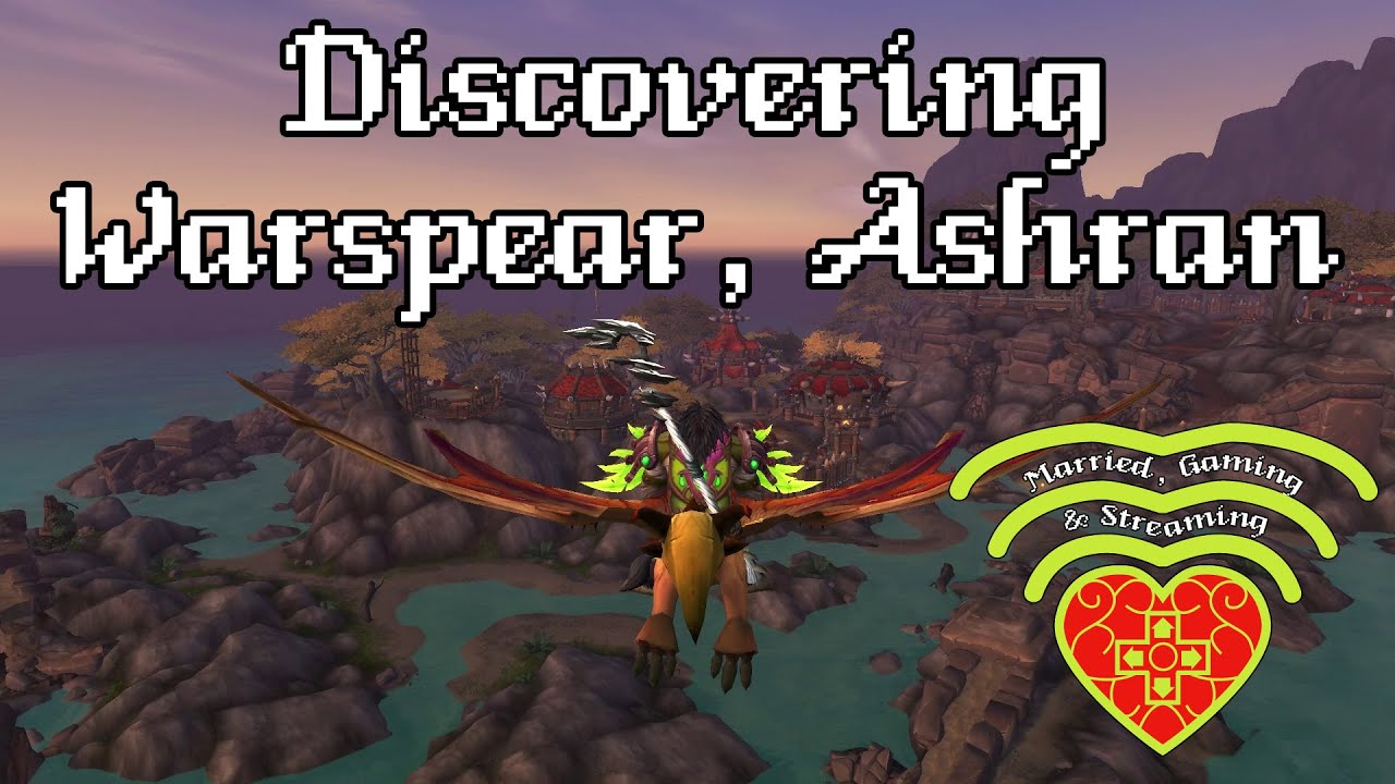 World of Warcraft: Warlords of Draenor - Discovering Warspear, Ashran ...