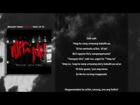 Realest Cram - Wag Na feat. CK YG (Lyrics) - YouTube