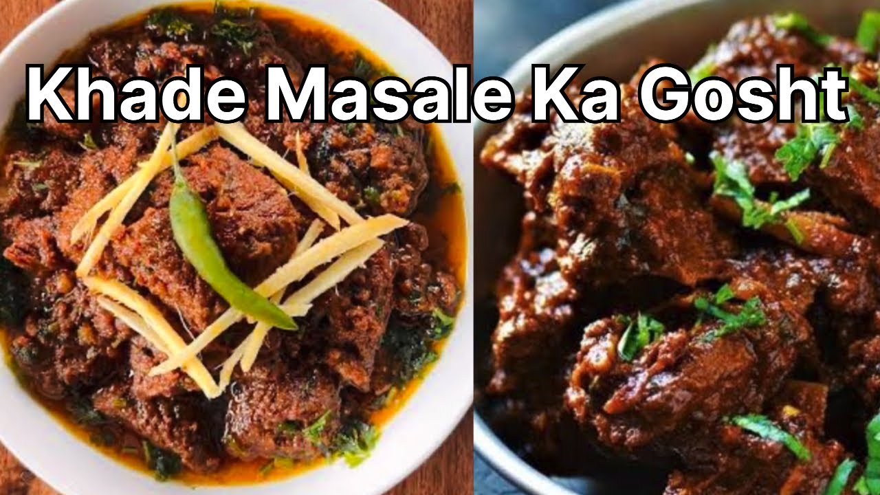 Khade Masale Ka Gosht Degi Style Bade ke Gosht Ka Khade Masale Ka Gosht ...