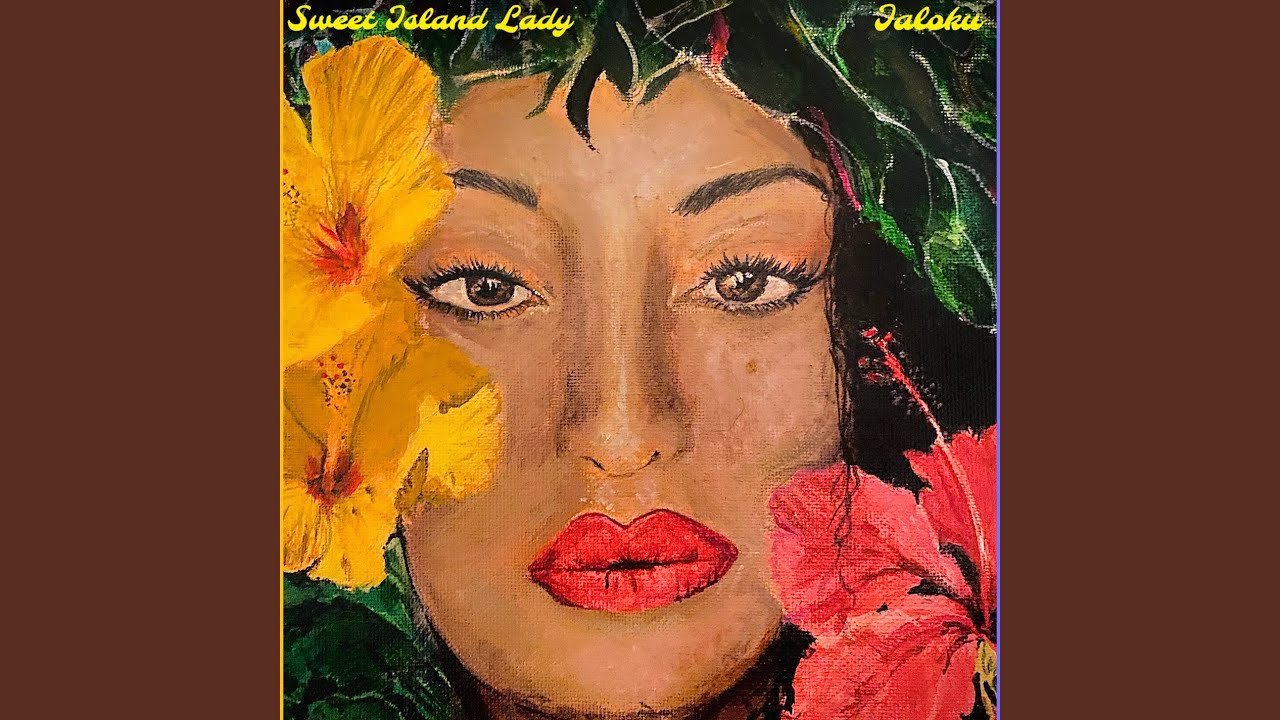 Sweet Island Lady - YouTube