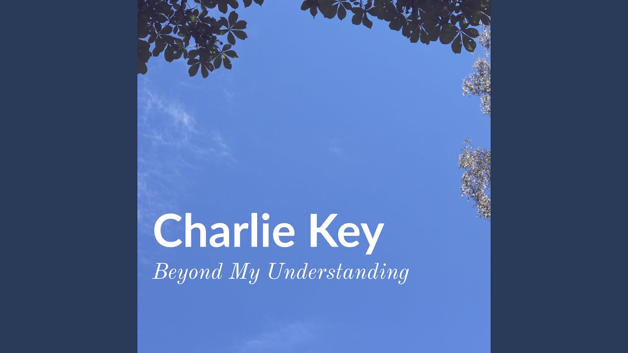 Beyond My Understanding - YouTube