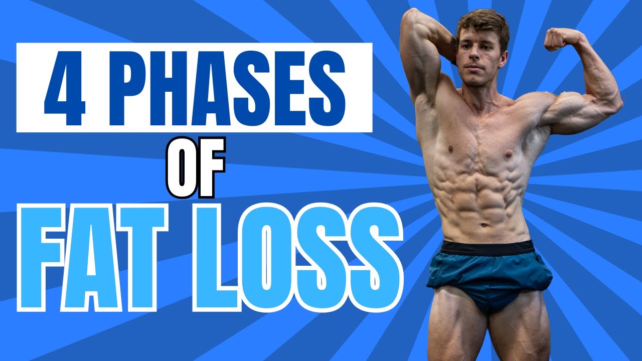 4 Phases of Fat Loss & How To Not Get Stuck - YouTube