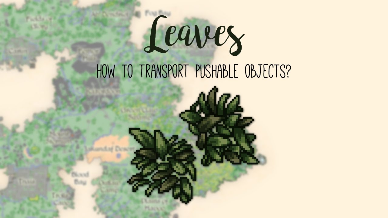 TibiaFanart.com: Leaves - how to transport pushable objects? - YouTube