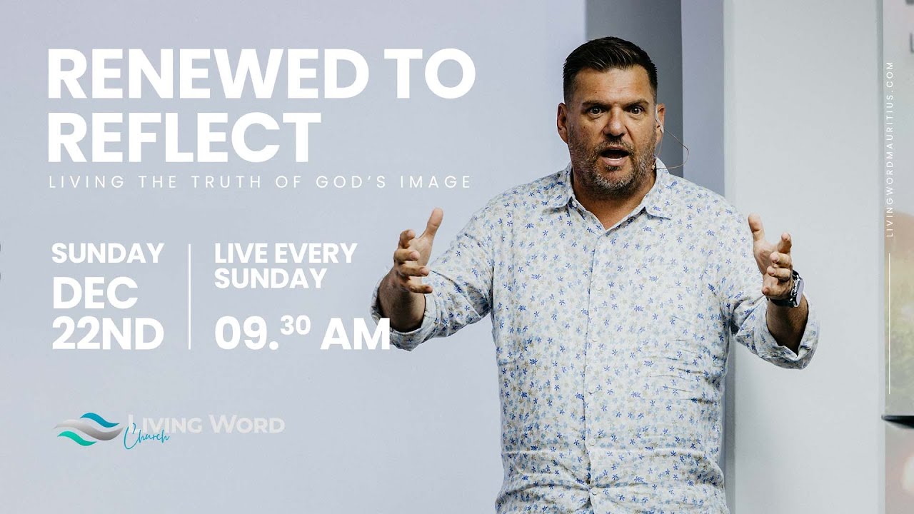 Renewed to Reflect: Living the Truth of God's Image | Pastor Riaan ...