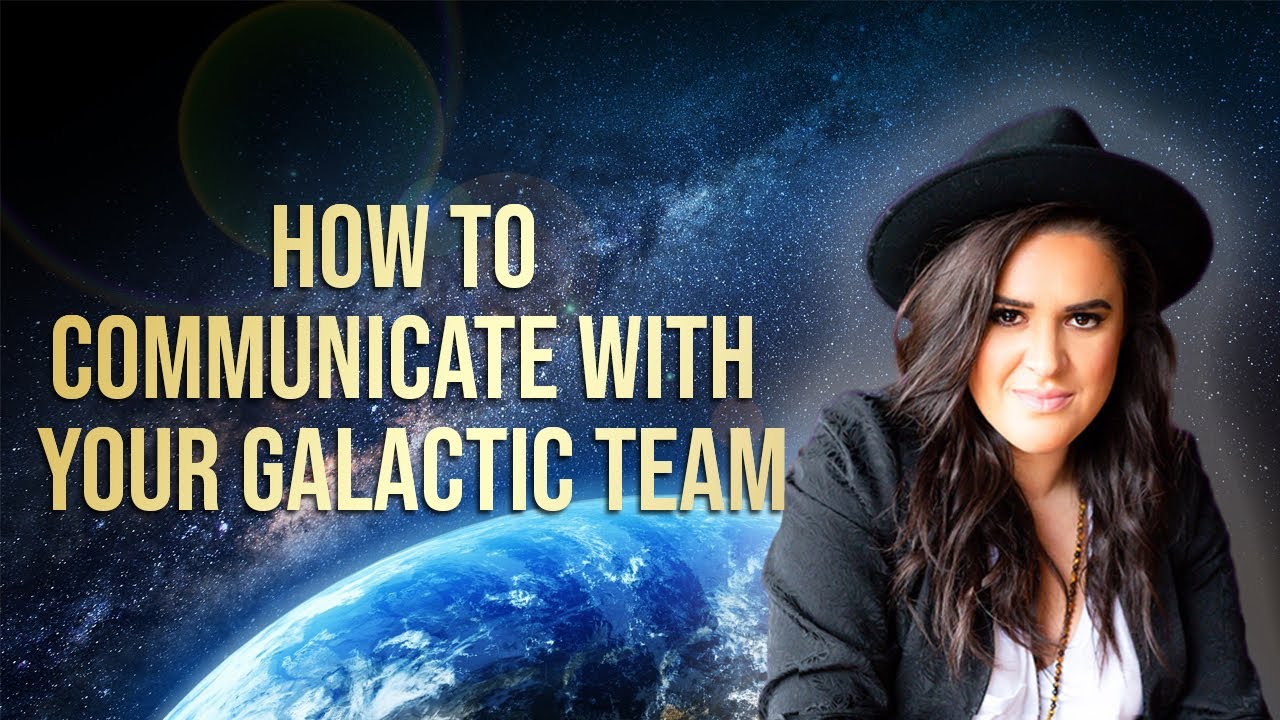 How to CONNECT & CO-CREATE with your galactic LIGHT BEINGS THAT ARE ...