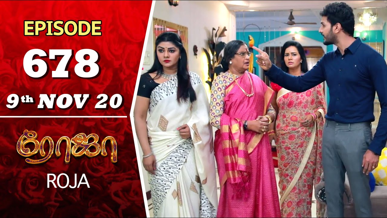 ROJA Serial | Episode 678 | 9th Nov 2020 | Priyanka | SibbuSuryan ...