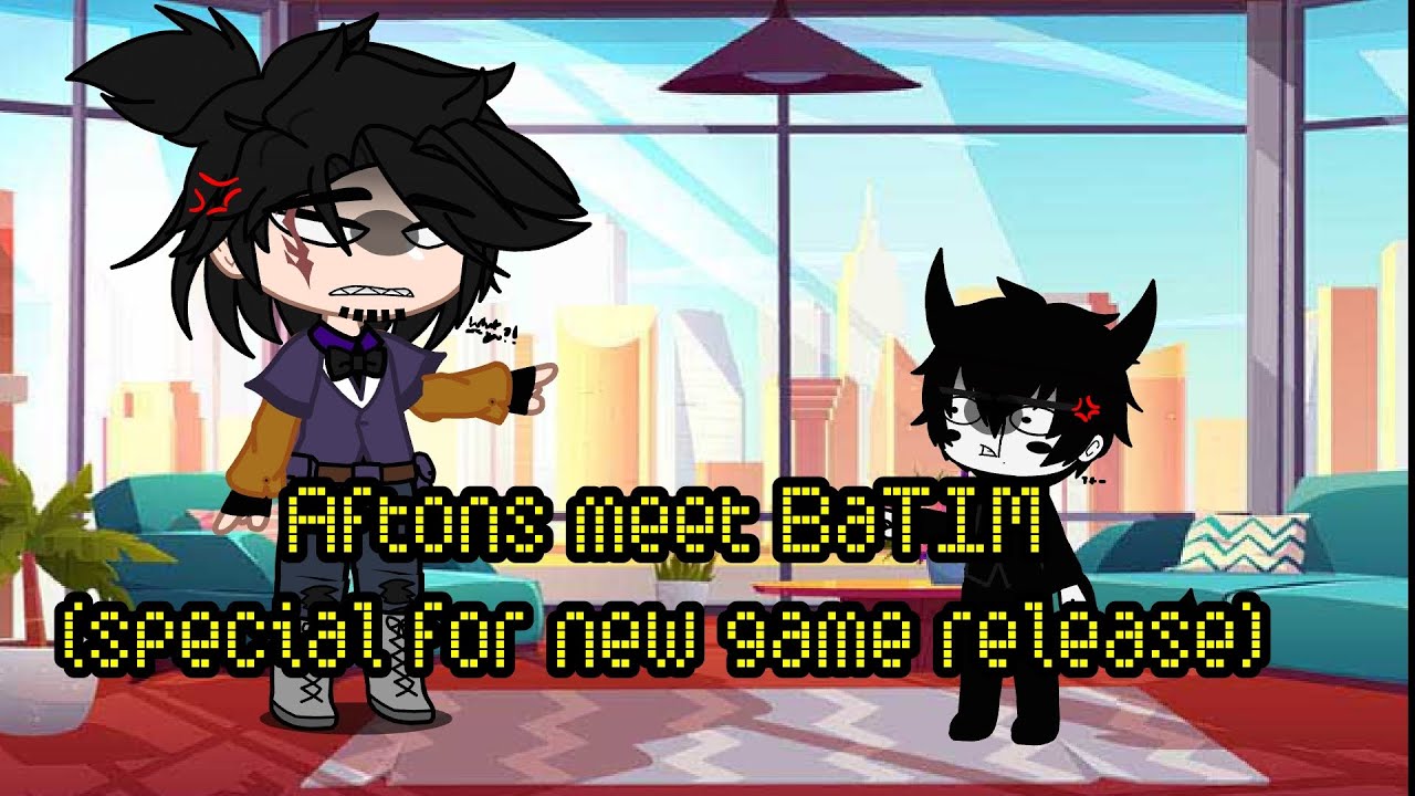Aftons Meet BaTIM | Special for new game release :) - YouTube
