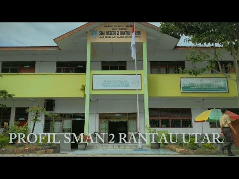 Video Profil SMA Negeri 2 Rantau Utara 2023 - YouTube