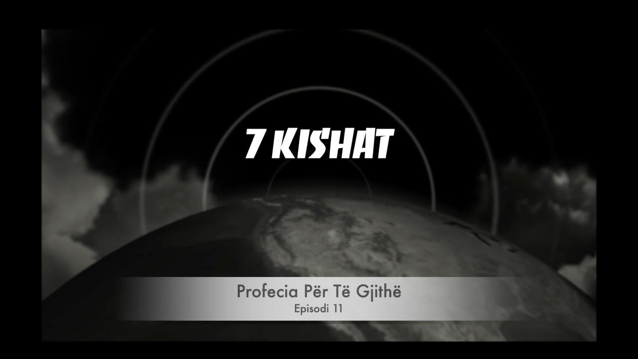 7 Kishat e Zbulesës - YouTube