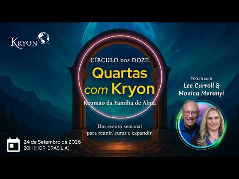 Quartas com Kryon - Sessão do dia 24 de Setembro de 2026