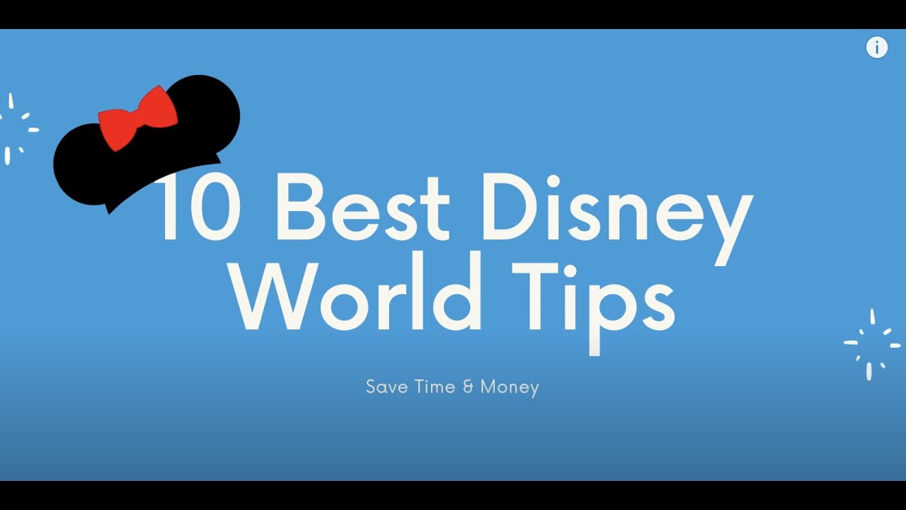 10 Best Disney World Tips in Less than 1 Minute - YouTube