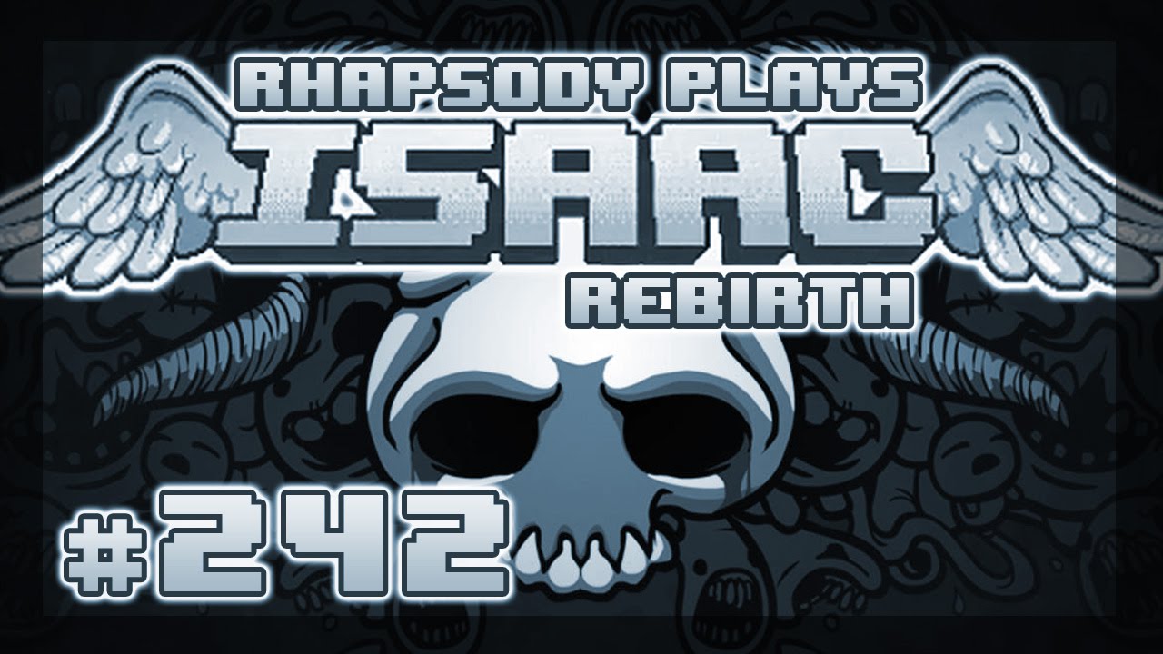 The Binding of Isaac Rebirth: Panic Pill - Episode 242 - YouTube