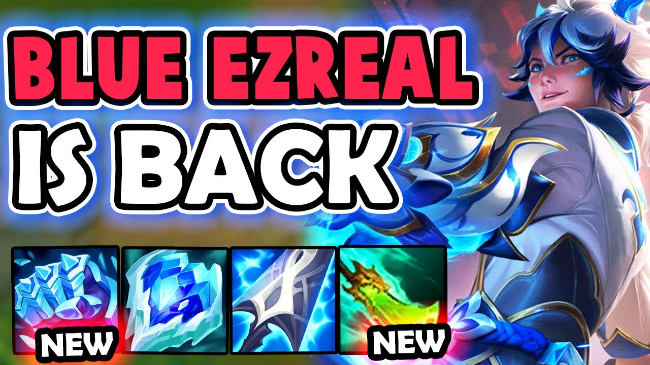 BLUE BUILD EZREAL IS BACK FOR SEASON 13 AND IT'S 100% AMAZING - YouTube