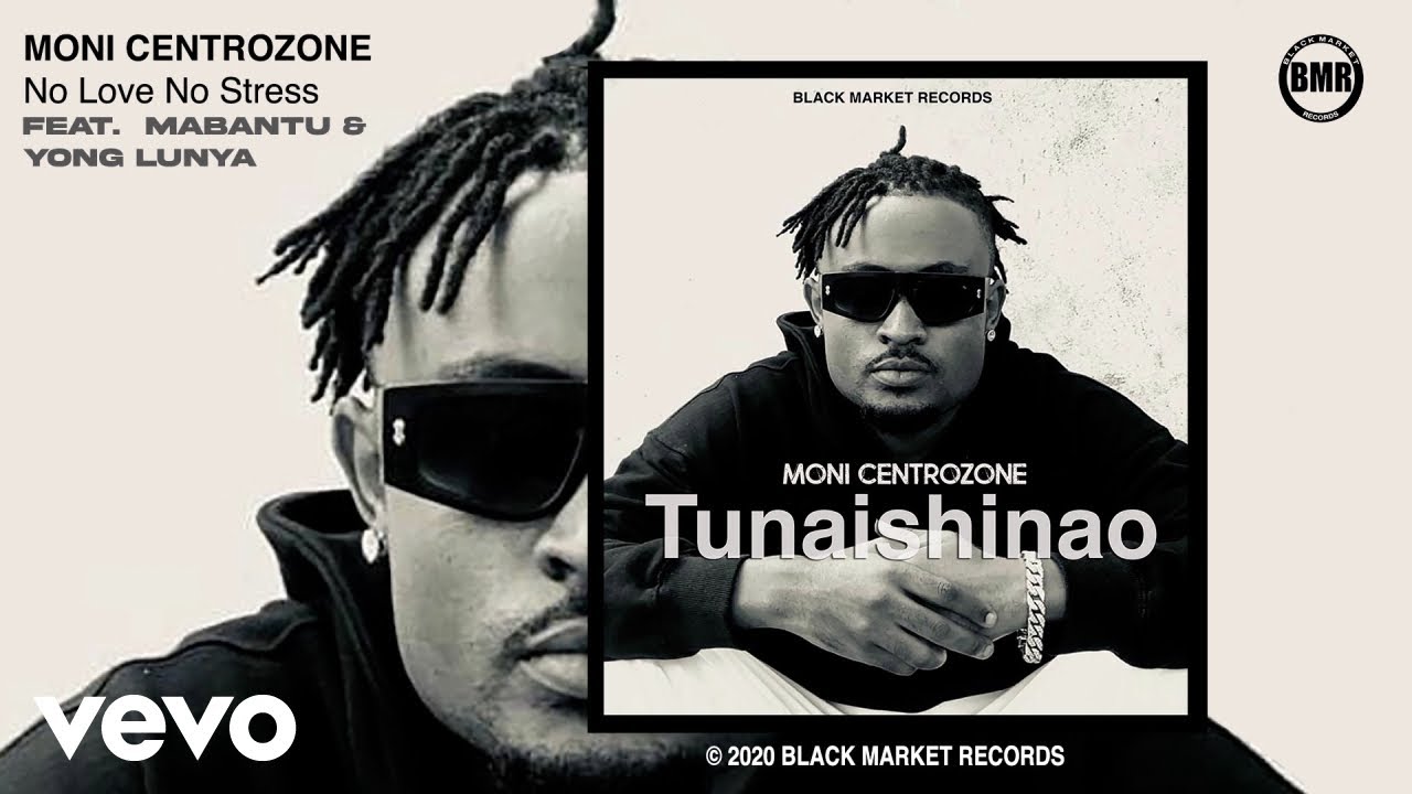 Moni Centrozone - No Love No Stress (Official Audio) ft. Mabantu, Young ...