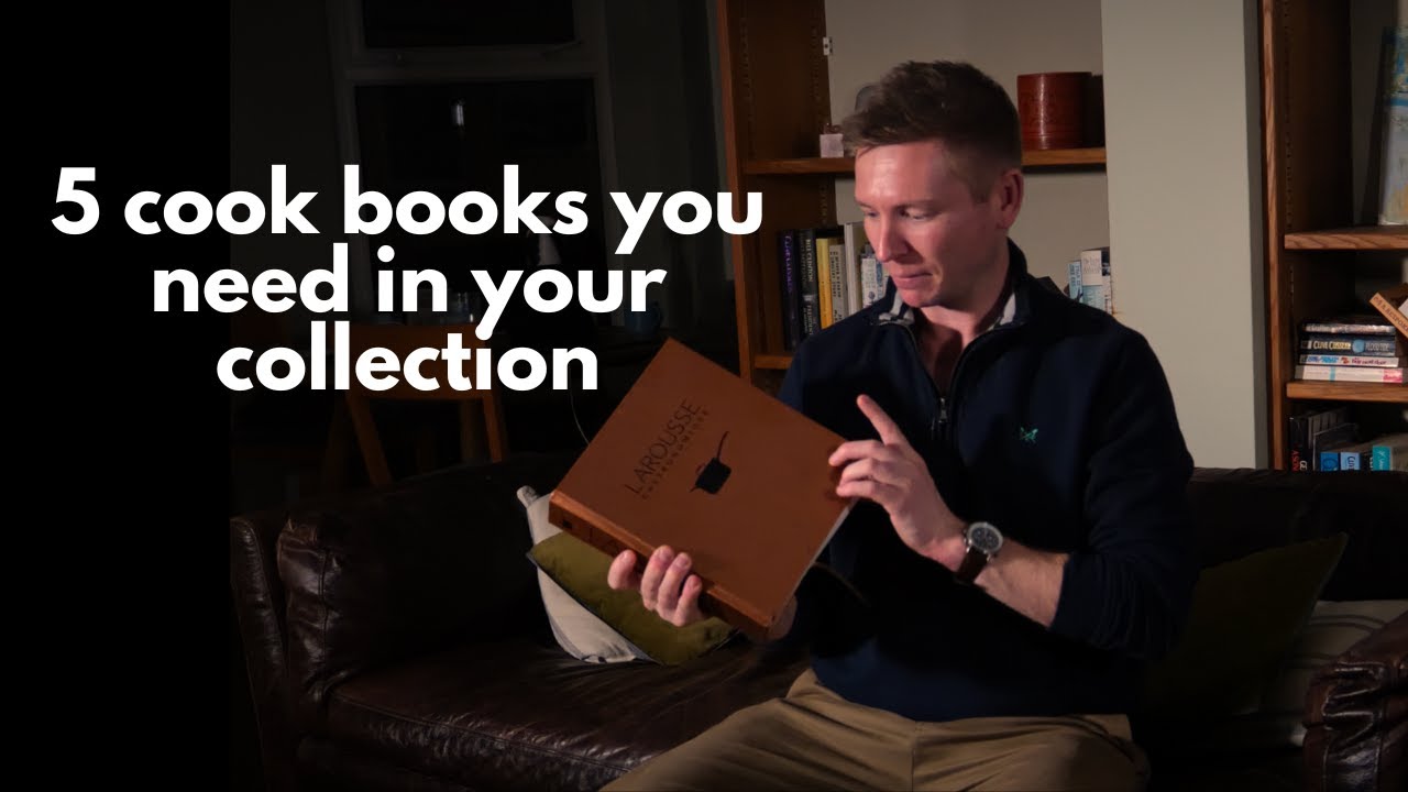 These 5 cook books should be in your collection. - YouTube