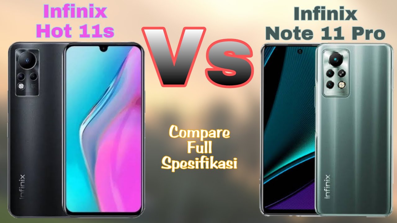 Infinix Hot 11s Vs Infinix Hot 11 Pro | Compare Full Spesifikasi - YouTube