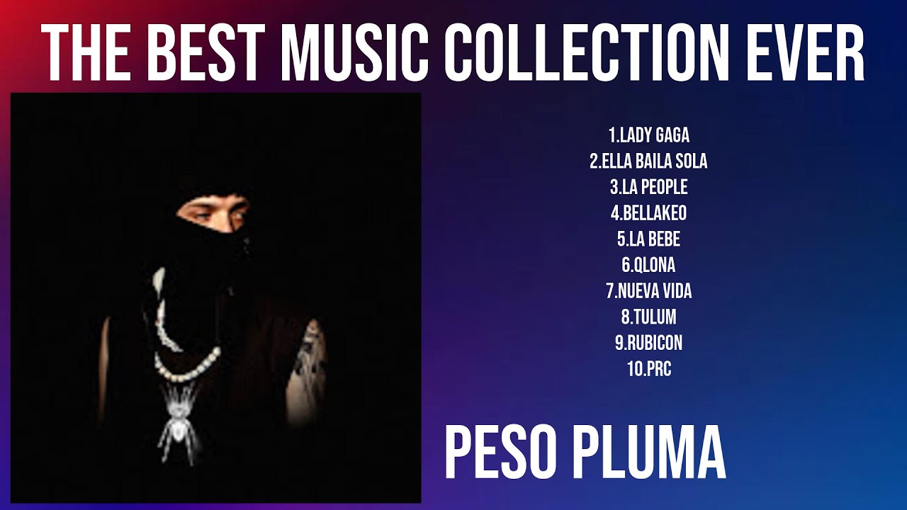 Peso Pluma 🌄 Peso Pluma 2024 🌄 Peso Pluma Canticum Optimum 🌄 Peso Pluma ...