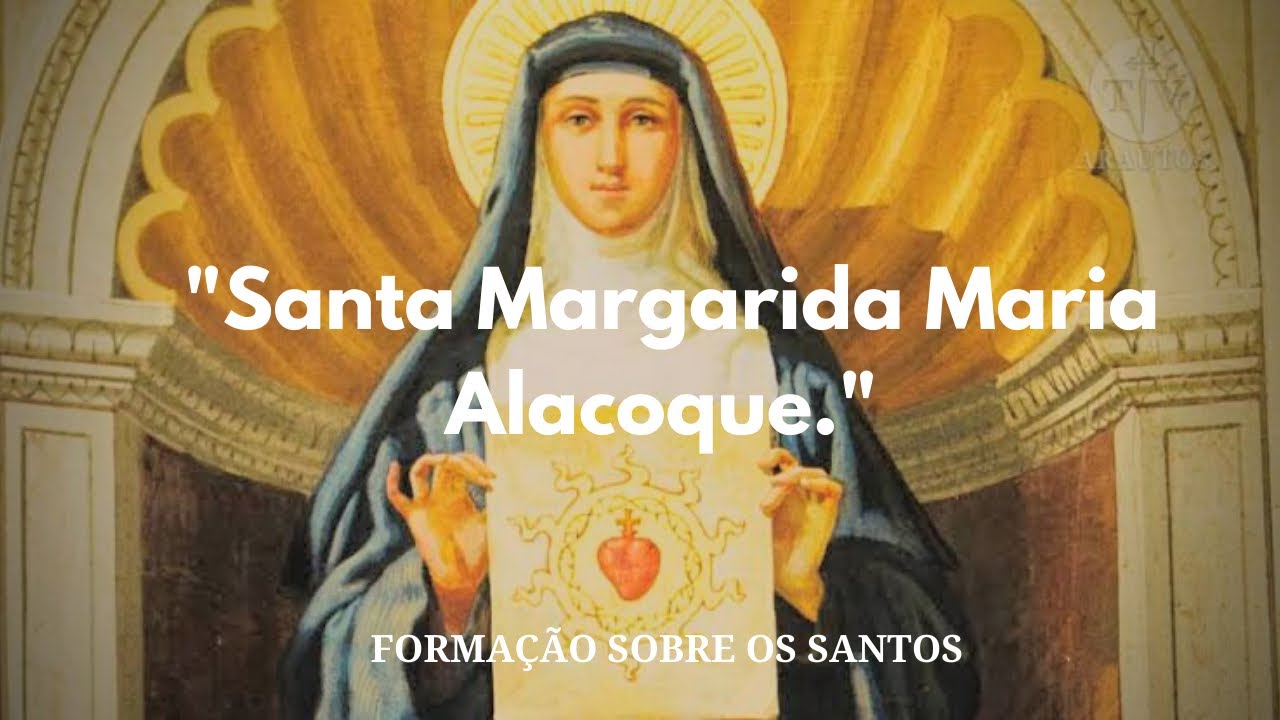"Santa Margarida Maria Alacoque." - YouTube
