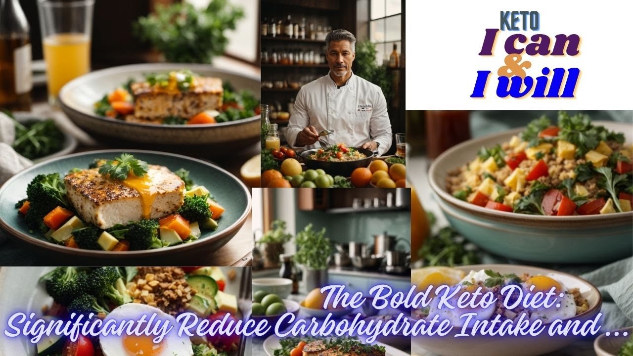 The Bold Keto Diet: Significantly Reduce Carbohydrate Intake and ...