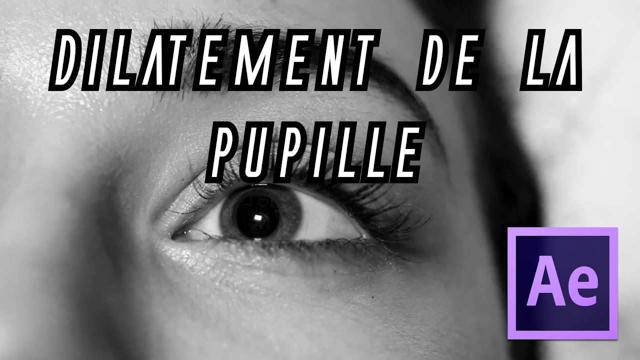 Dilatement de la pupille Tutorial After Effect - YouTube