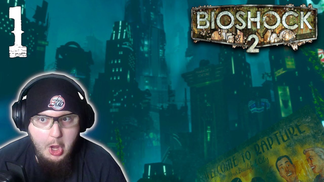 Back to RAPTURE | Bioshock 2 - Part 1 - YouTube