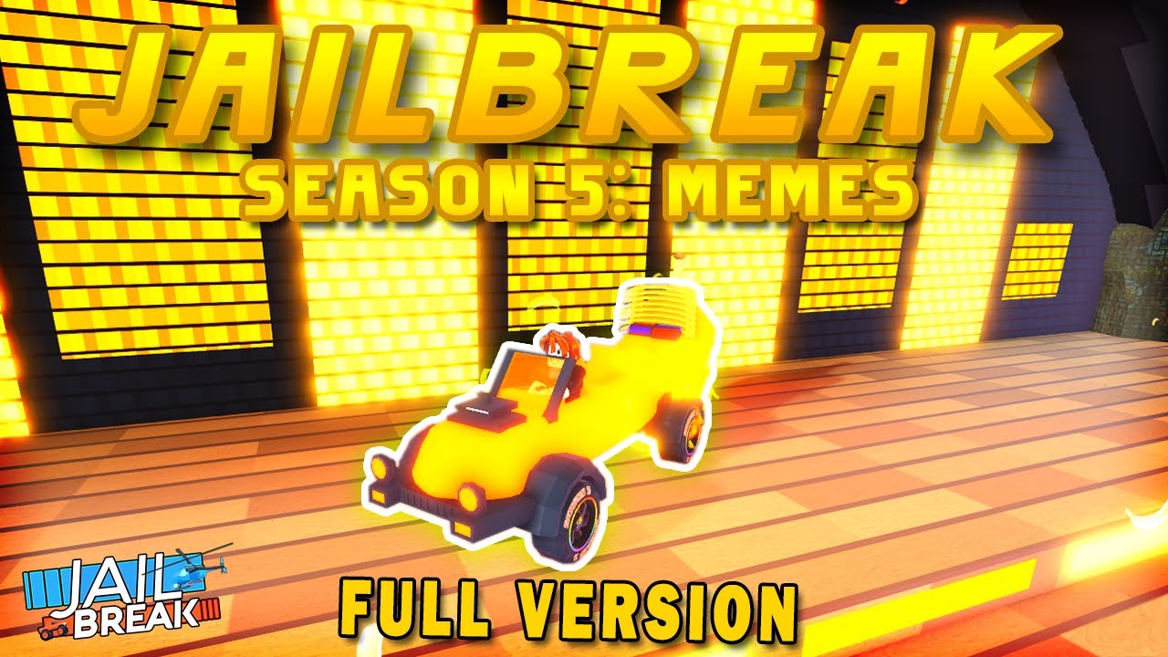 Jailbreak Season 5: Memes [𝗙𝗨𝗟𝗟] - YouTube