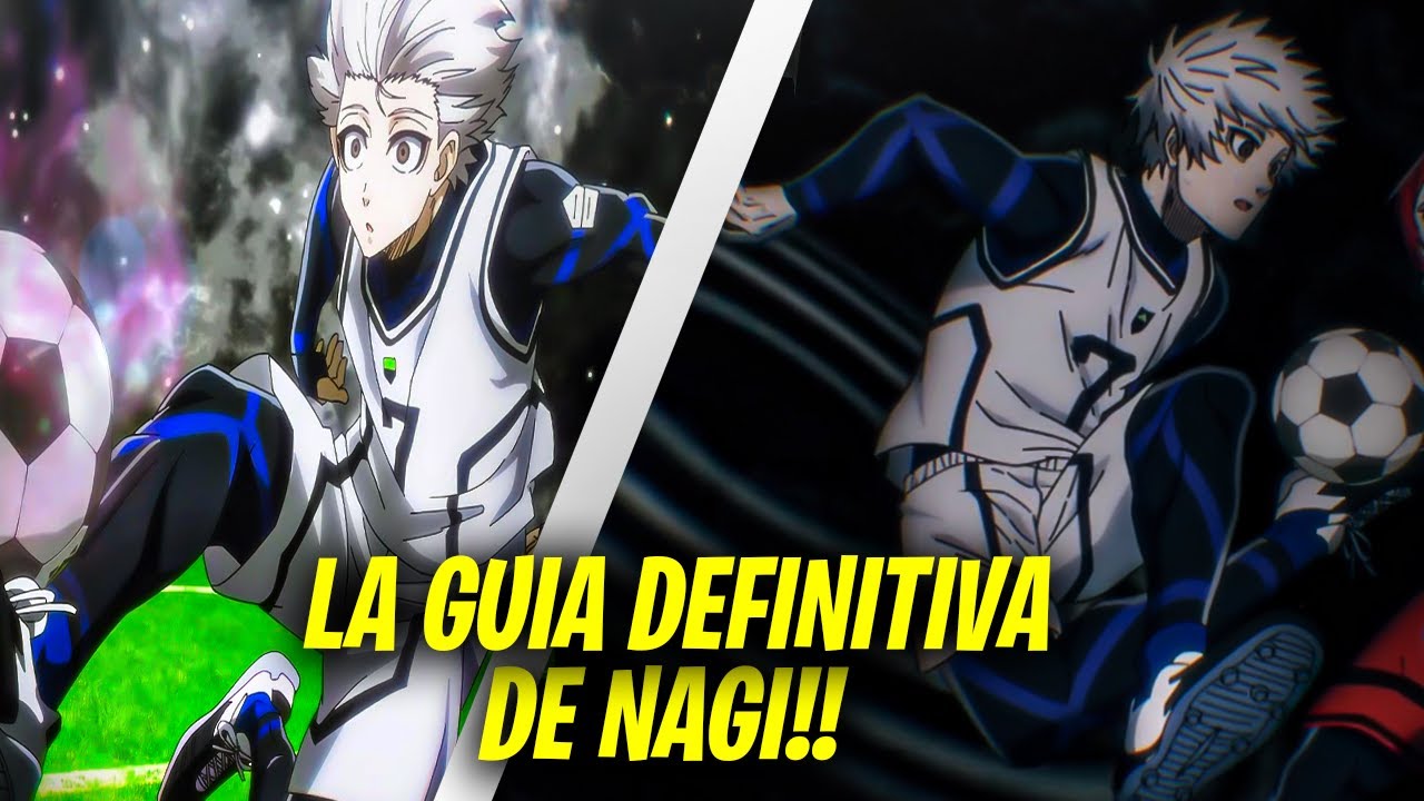 La GUIA DEFINITIVA de NAGI - Build NAGI FW O MC - Blue Lock - YouTube