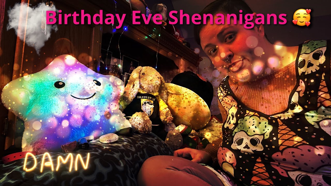 Birthday Eve Shenanigans 😏 - YouTube