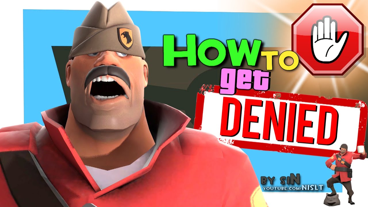 TF2: How to get denied [FUN] - YouTube