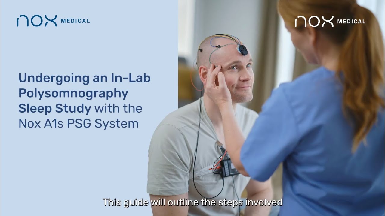 How to prepare for an in-lab sleep study with the Nox A1s PSG system ...