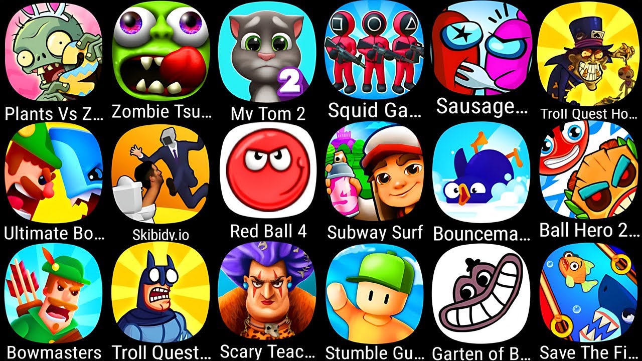 Red Ball 4,Plants vs Zombies 2,Zombie Tsunami,My Talking Tom 2,Squid ...