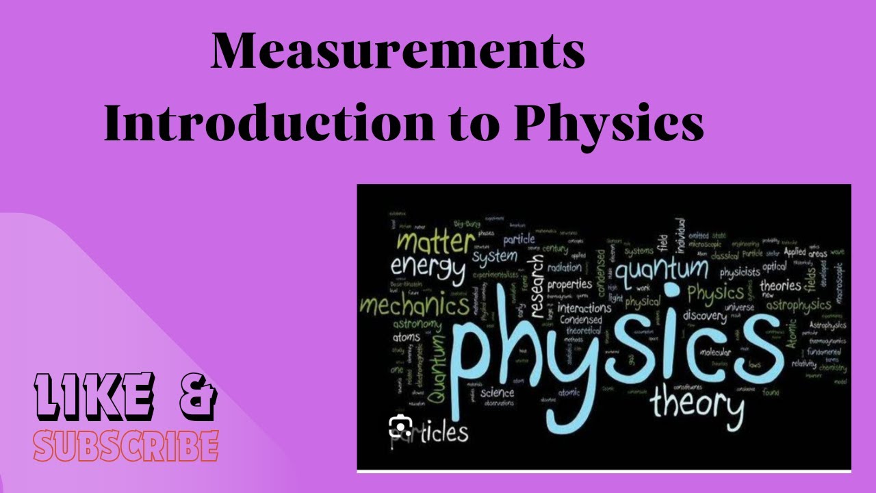 Introduction to Physics: Measurements | Class 11 Physics - YouTube