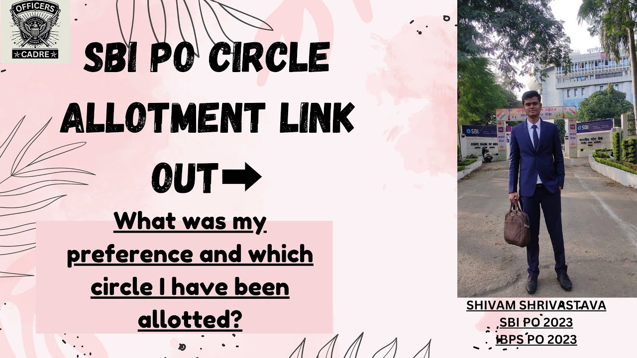 Sbi Po Circle Allotment Shivam Shrivastava Sbi Po Ibps Po Youtube