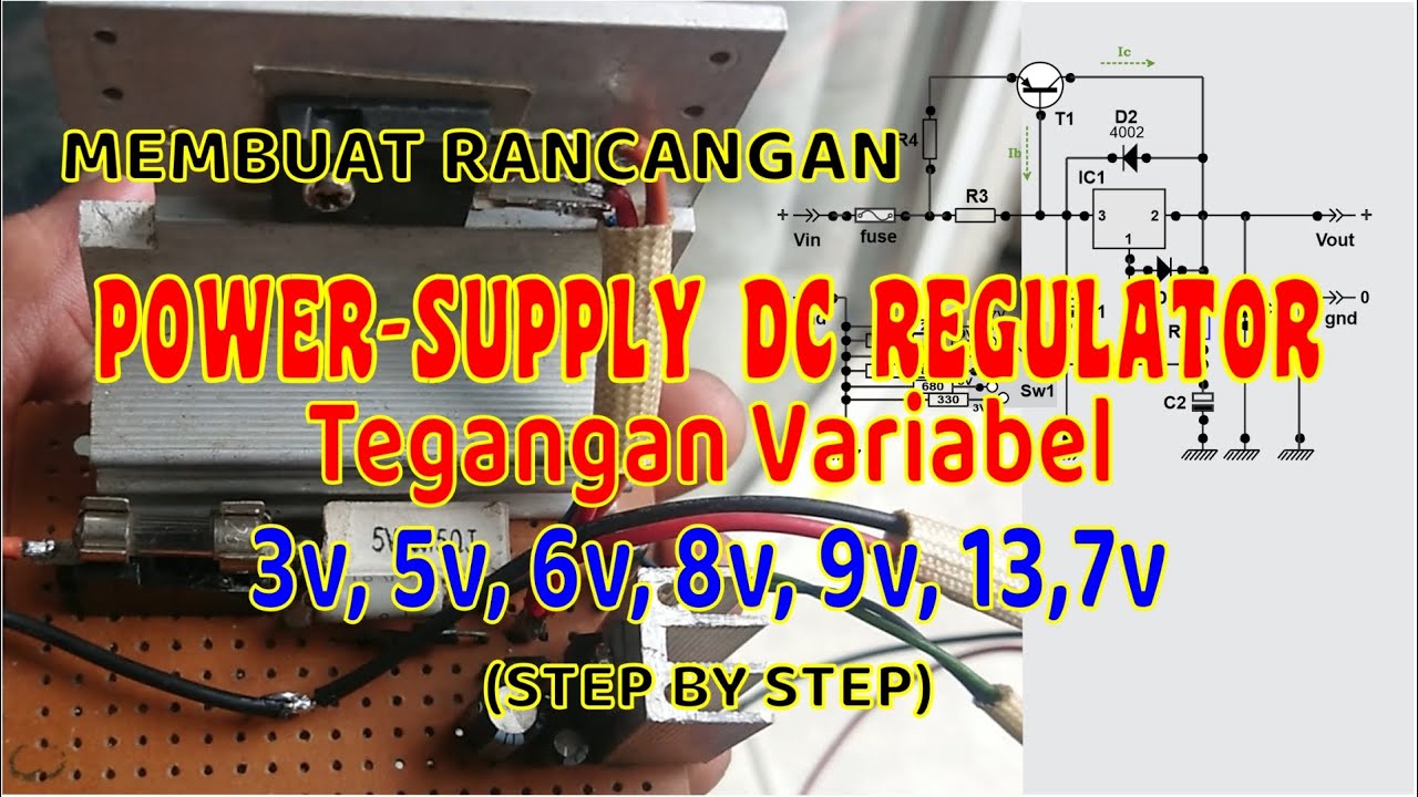 Merancang Dan Membuat | Power Supply | DC Regulator | Catu Daya ...