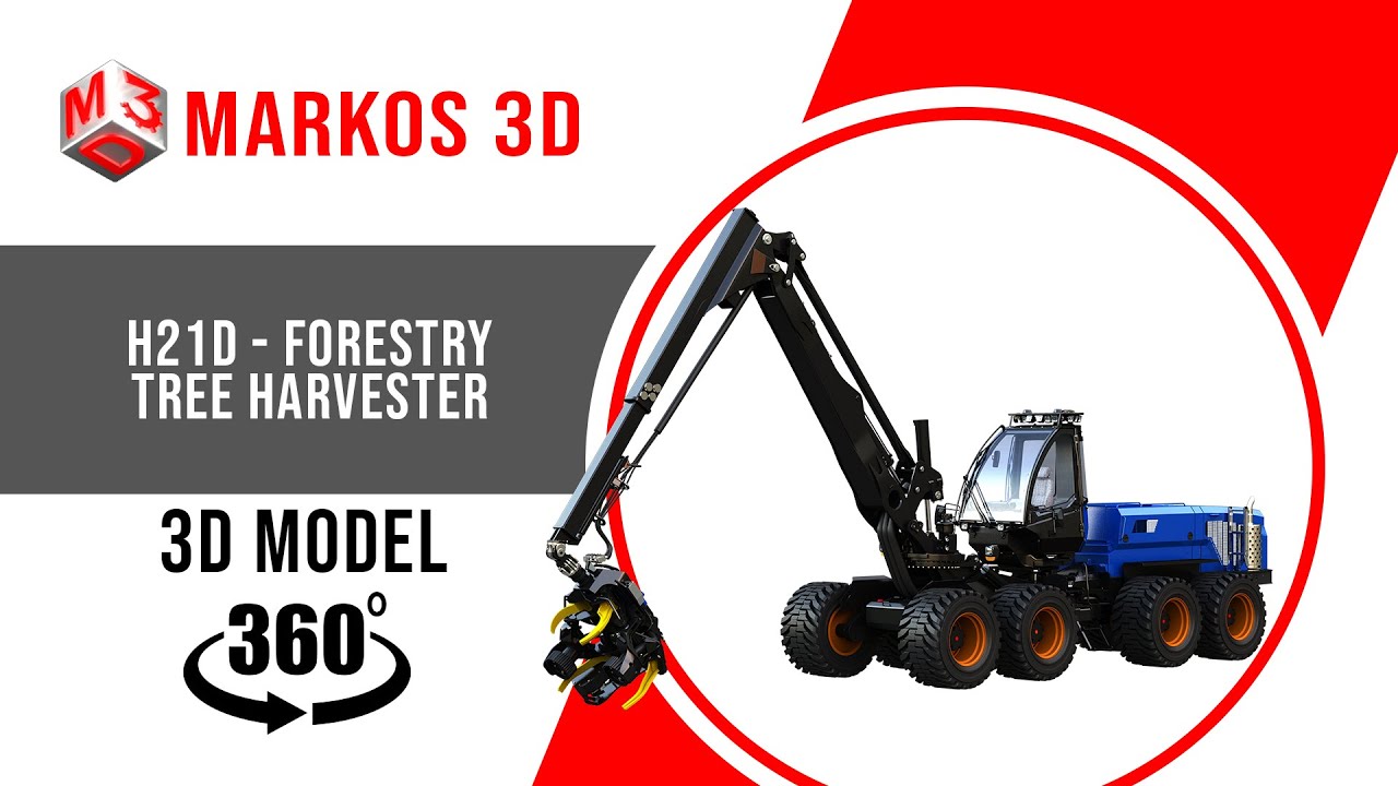 H21D - Forestry Tree Harvester 3d Model | Markos3d | 360 Degree - YouTube
