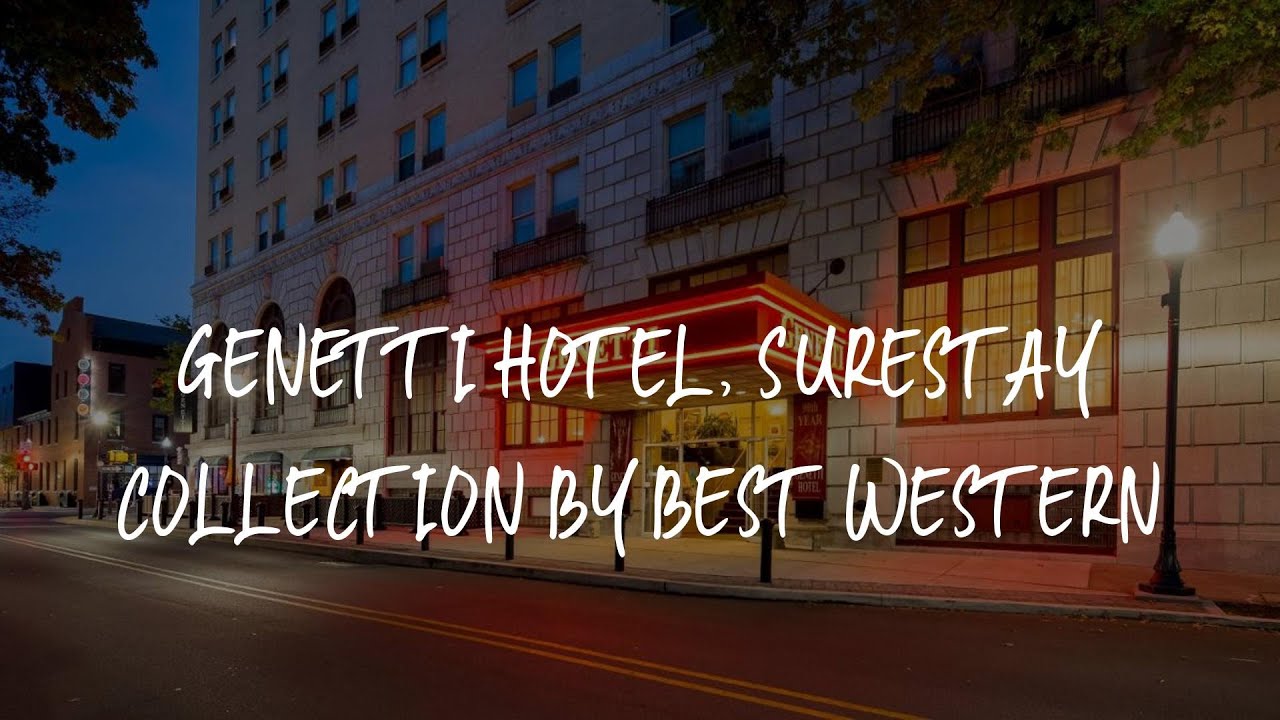 Genetti Hotel, SureStay Collection by Best Western Review ...