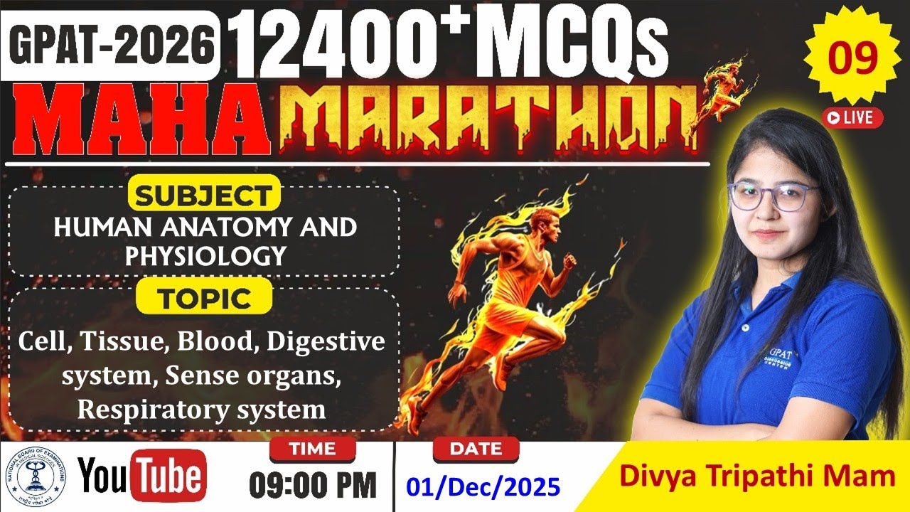 MAHA MARATHON- GPAT 2026 | Class-09- Cell, Tissue, Blood, Sense organ ...