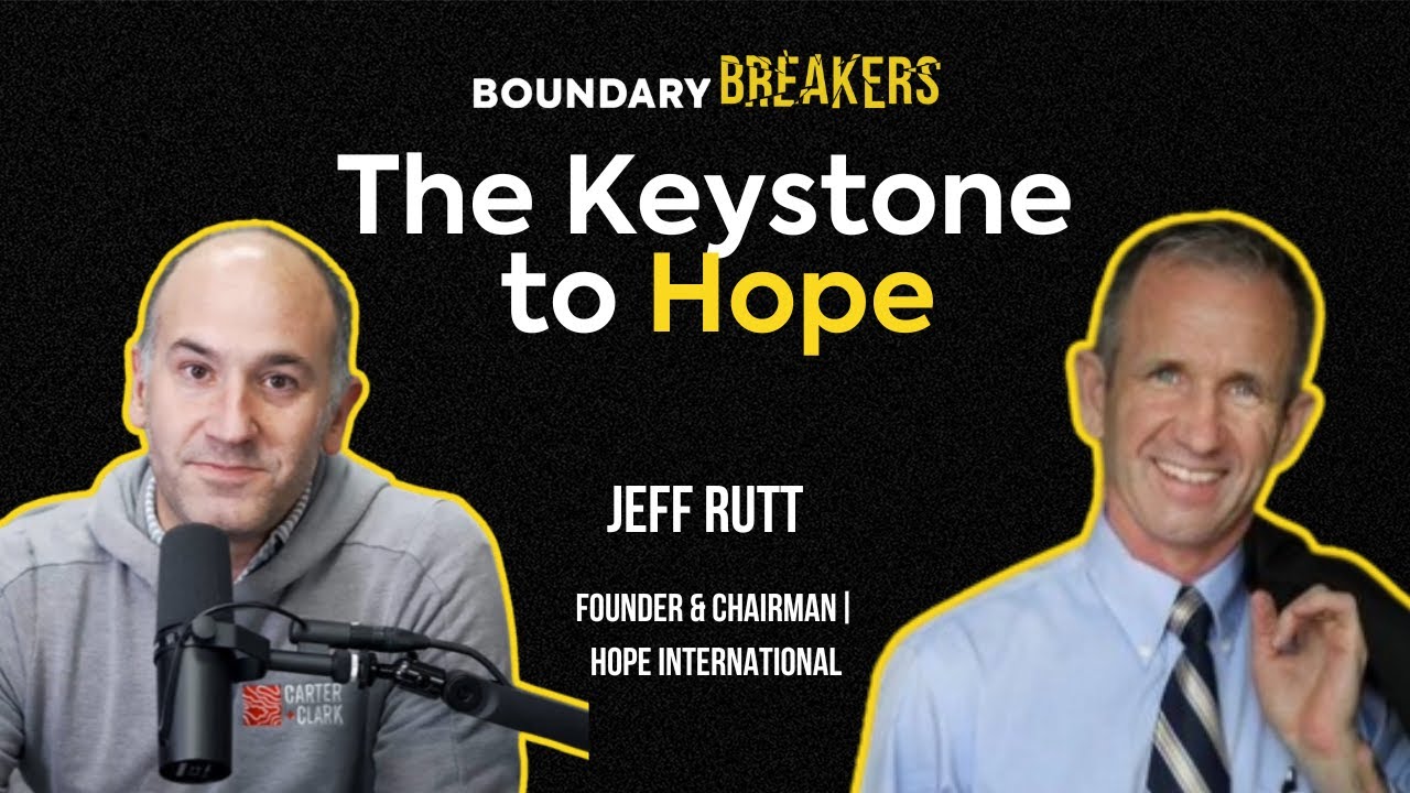 How He Became The Home and Hope Builder | Jeff Rutt | BB #18 - YouTube