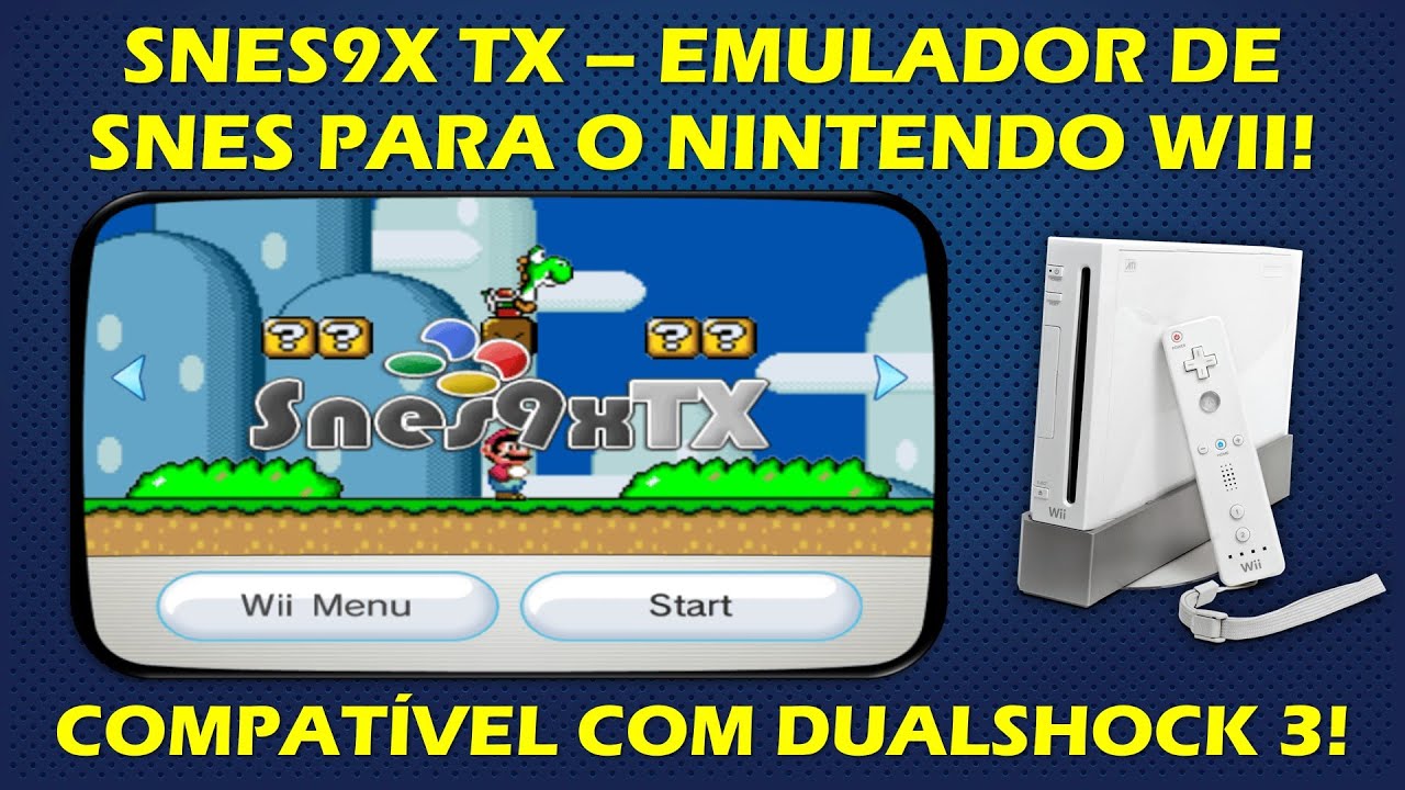 SNES9X TX - EMULADOR DE SUPER NINTENDO PARA NINTENDO WII COM SUPORTE A ...