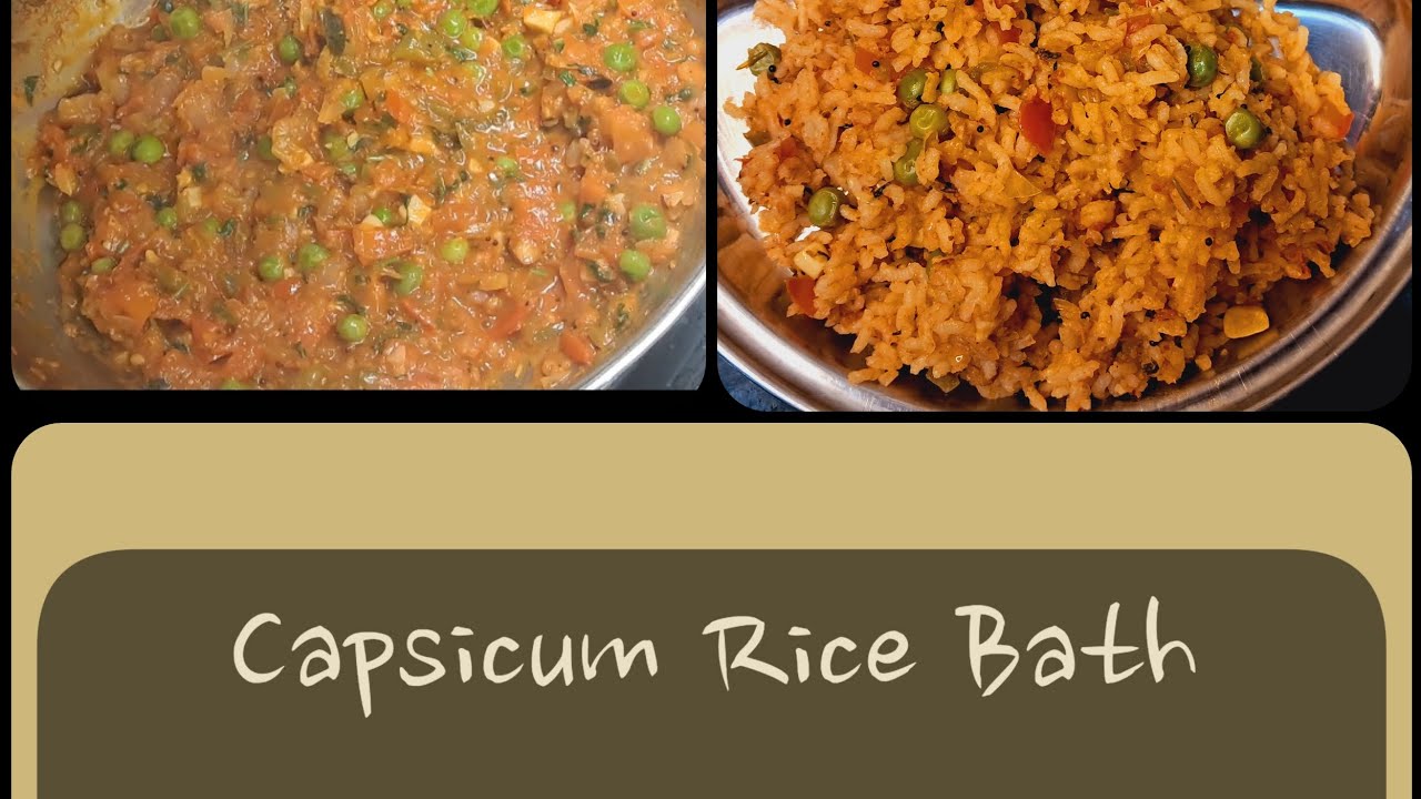 Capsicum Rice Bath/ ಕ್ಯಾಪ್ಸಿಕಂ ರೈಸ್ ಬಾತ್ - YouTube