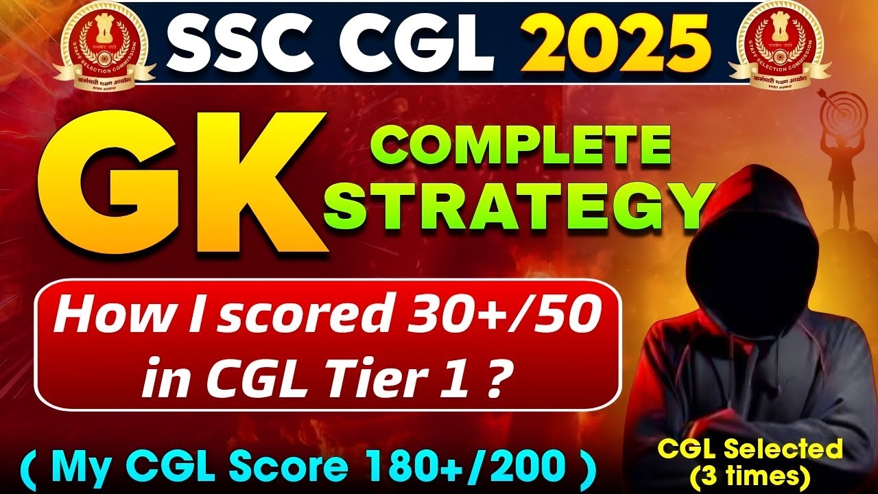SSC CGL 2025 GK GS STRATEGY | SSC CGL Preparation Strategy GK | GK ...