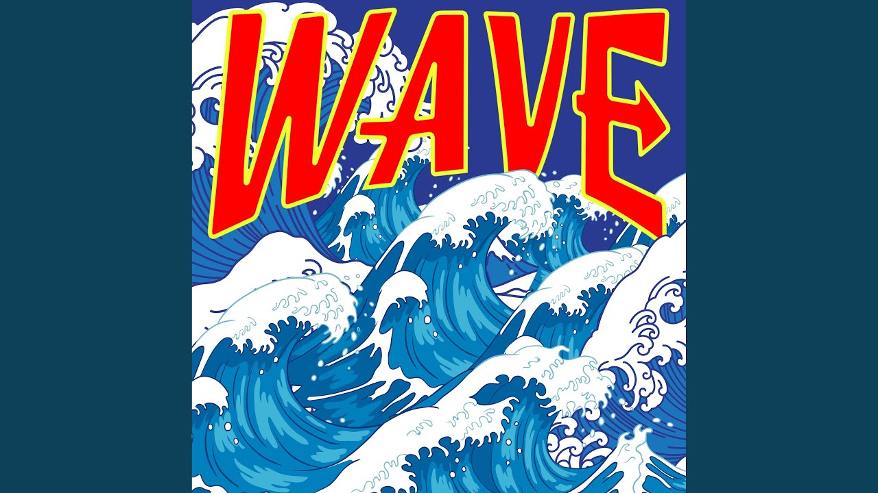 Wave - YouTube