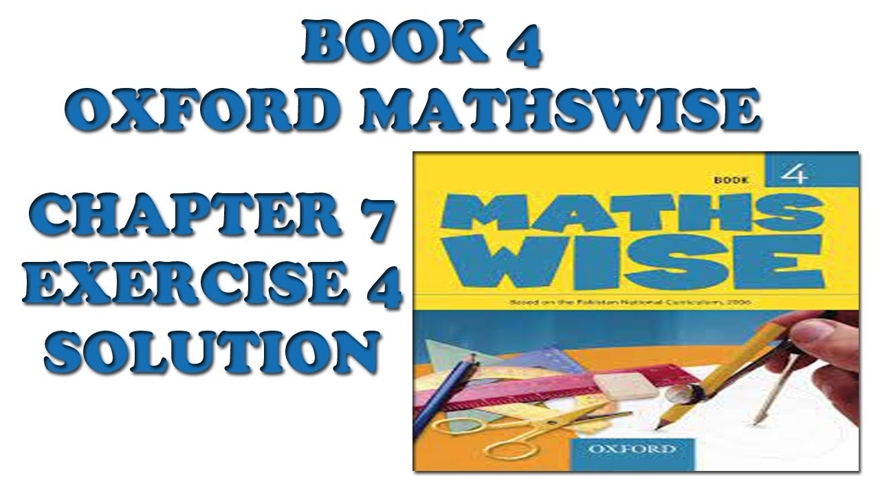 Maths Wise Book 4 , Class 4 Ch 7 Exercise 4 Solved - Math wise Book 4 - YouTube